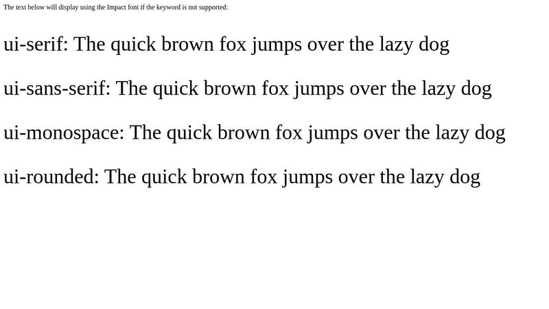 ui-serif, ui-sans-serif, ui-monospace and ui-rounded demo