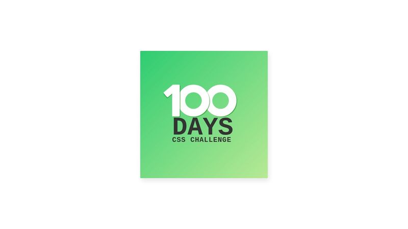 Day 1 - 100 Days CSS Challenge