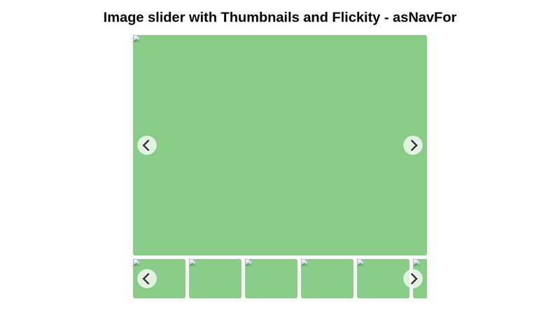 CodePen Image Slider With Thumbnails And Flickity AsNavFor CodePen Image Slider With Thumbnails And Flickity AsNavFor