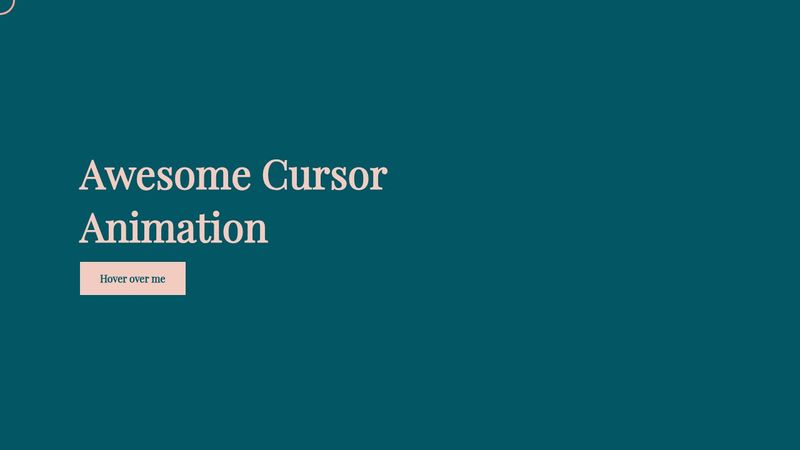 Awesome Cursor Animation w/ JS & CSS