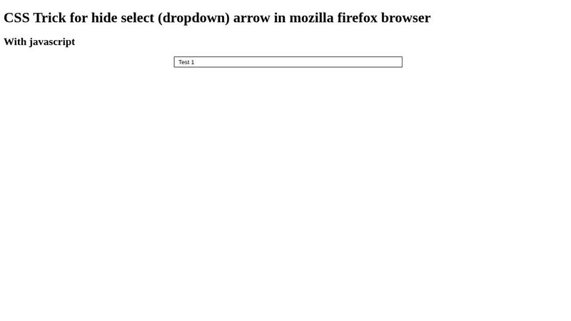 CSS Trick For Hide Select dropdown Arrow CSS Trick For Hide Select dropdown Arrow