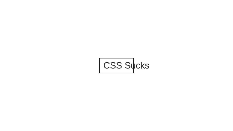 CSS Sucks