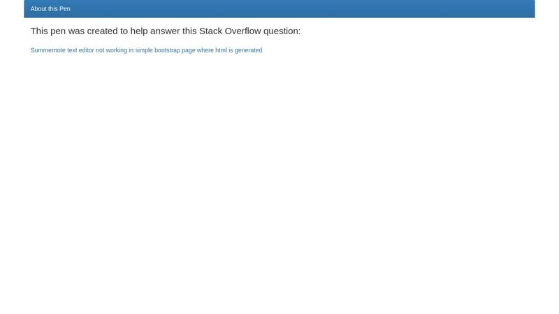 Answer To Stack Overflow Question Summernote Text Editor Not Working In Simple Bootstrap Page answer-to-stack-overflow-question-summernote-text-editor-not-working-in-simple-bootstrap-page
