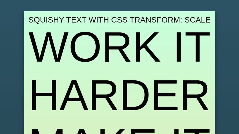 Scales height: Full-width text with CSS transform: scale() Scales height: Full-width text with CSS transform: scale()