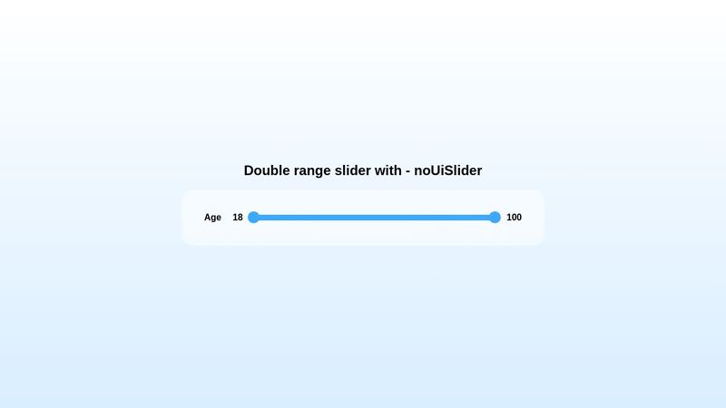 Double Range Slider - noUiSlider