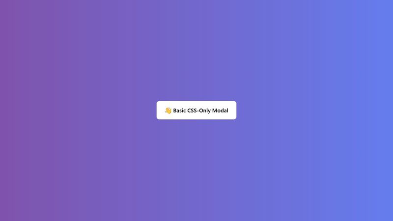 Basic CSS-Only Modal