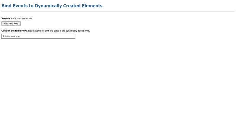 Bind Events to Dynamically Created Elements