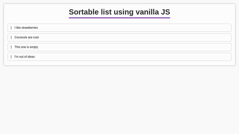 Simple Sortable List -- Vanilla JS ( Element Switching )