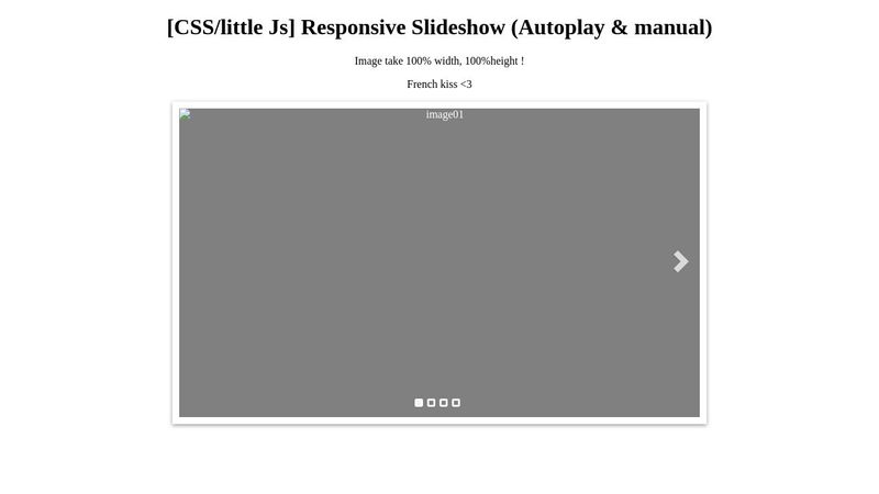 [CSS/little Js] Responsive Slideshow (Autoplay & manual)