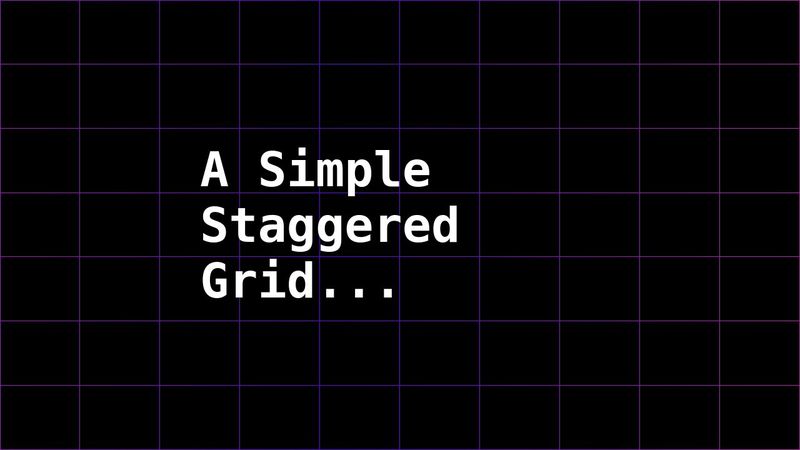 Staggered Grid Effect Using Html Cssjavascript 8191