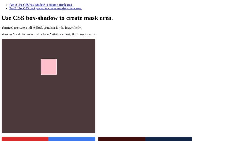 Part1: Use CSS box-shadow to create a mask area.