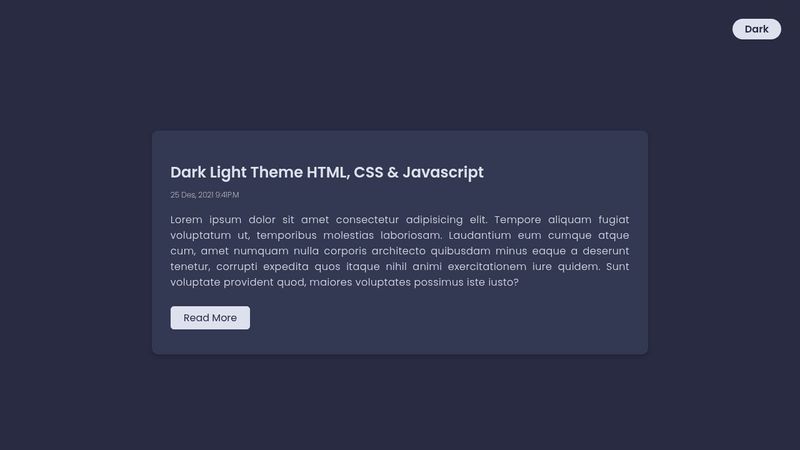 Dark/Light Theme HTML, CSS & Javascript