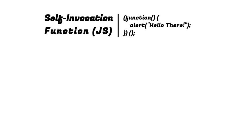 Self-Invocation Function (JS)
