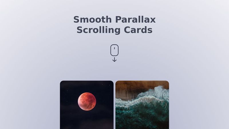 Smooth Parallax Scrolling Cards