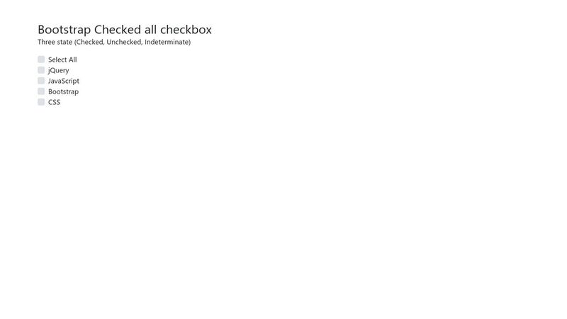 Bootstrap Checked all checkbox - Three state
