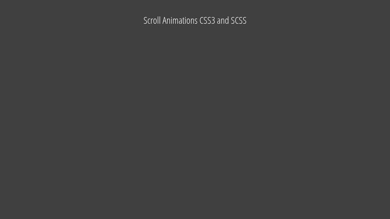 Scroll Animations CSS3 and SCSS