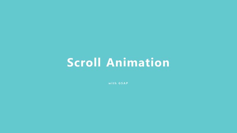 GSAP Scroll Animation
