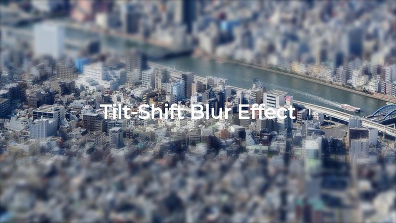 Tilt-Shift Blur Effect