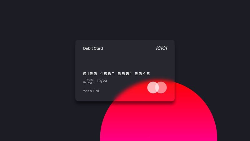 Glassmorphism Debit Card UI/UX