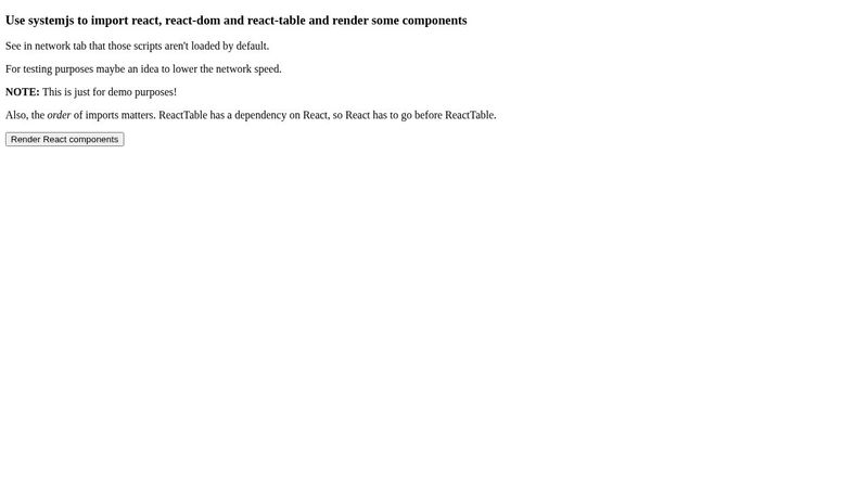 Use systemjs to import react, react-dom and react-table and render some ...