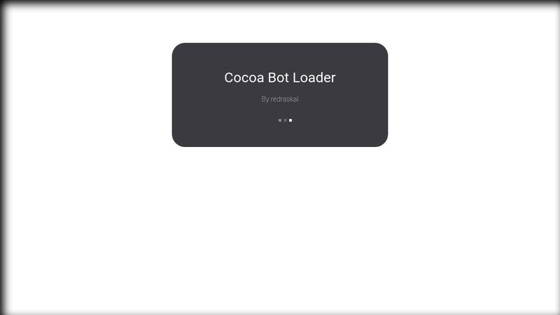 Cocoa Bot Loader