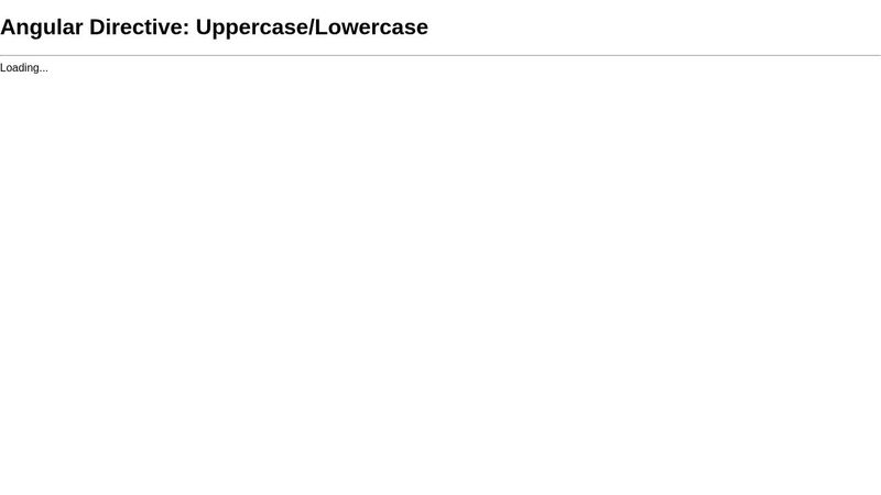 AngularJS Directive - Uppercase/Lowercase