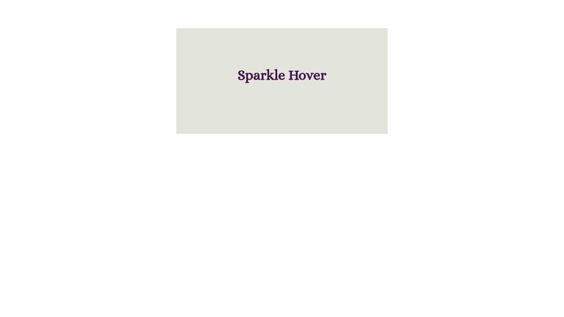 CSS "Sparkle" Hover Animation