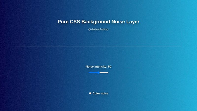 Pure CSS Background Noise Layer