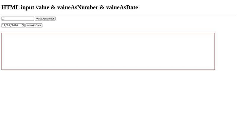HTML input value & valueAsNumber & valueAsDate