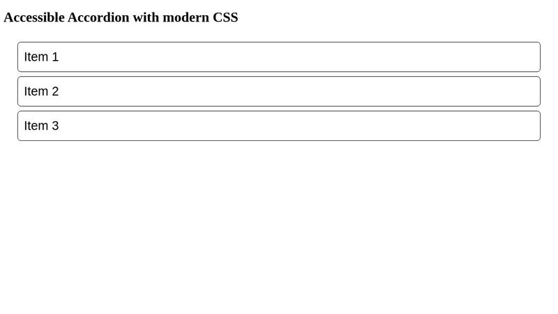 Accessible Accordion with modern CSS