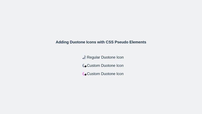 Font Awesome: CSS PSeudo Elements and Duotone Icons