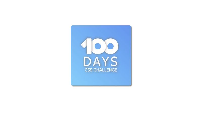 100 days CSS #1