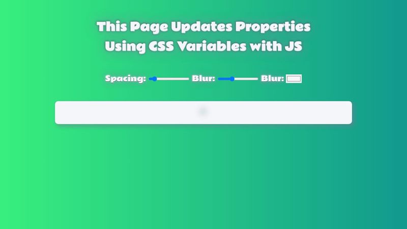 Changing Properties with CSS Variables and JS