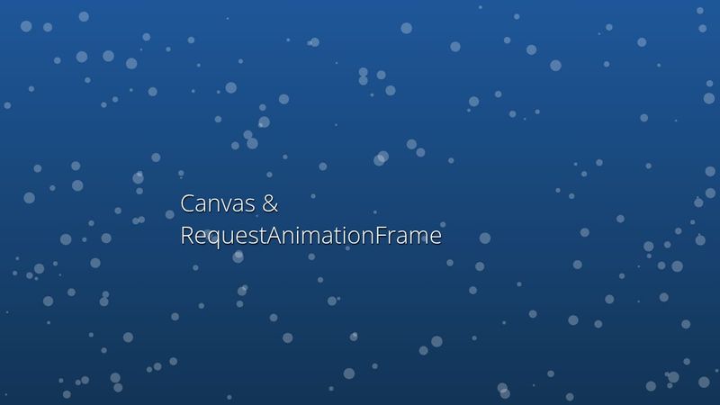 Canvas & RequestAnimationFrame