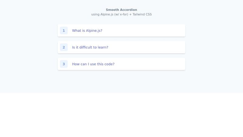 Smooth Accordion using Alpine.js (w/ x-for) + Tailwind CSS