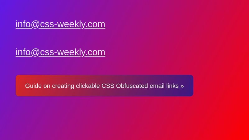 CSS Email Obfuscation - Clickable Link