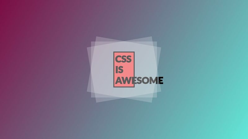 CSS IS Awesome