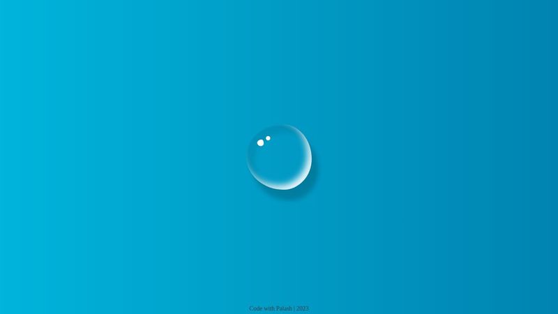 Water Drop Art with Html & CSS Only