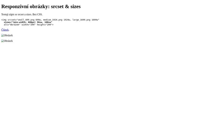 Responzivní obrázky: srcset & sizes (jednoduchý příklad, bez ...