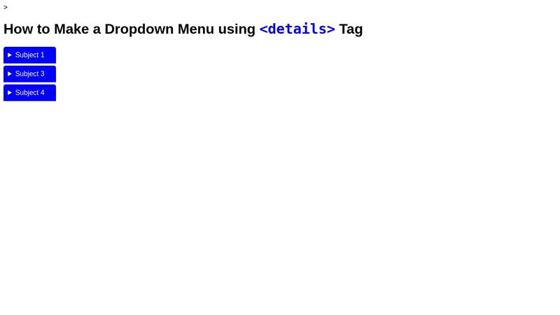 Make a dropdown menu using tag and tag