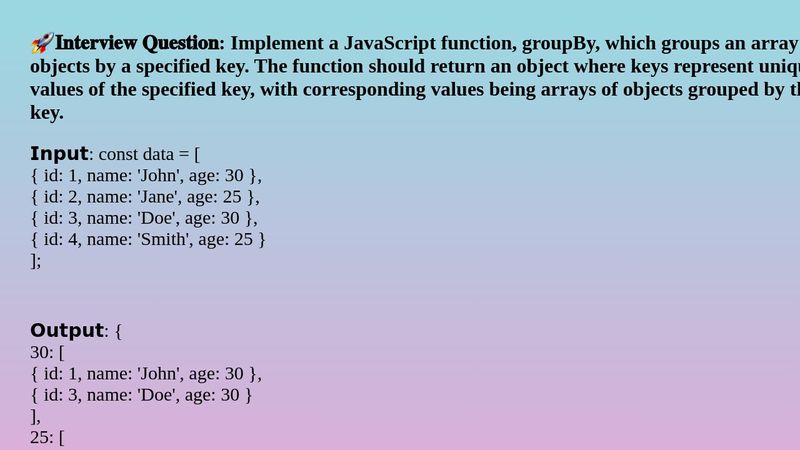 Implement a JavaScript function, groupBy,