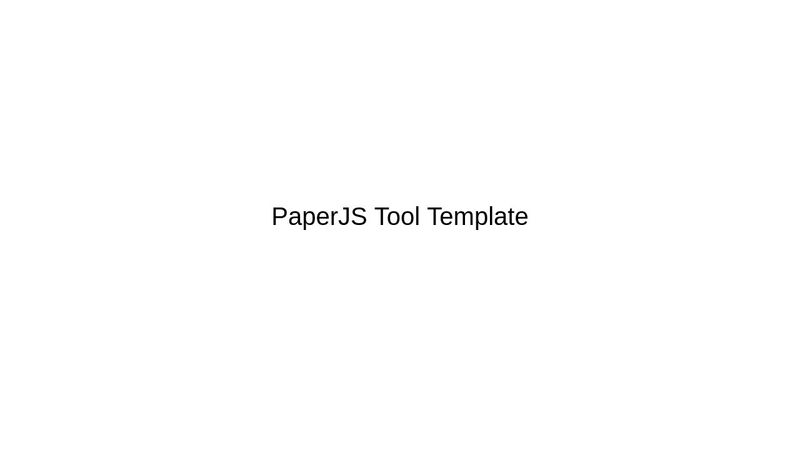 PaperJS Paperscript Tool Template
