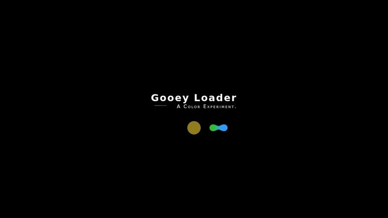 Gooey Loader (fluid blob)