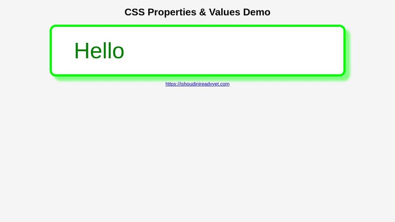 CSS Properties & Values Demo