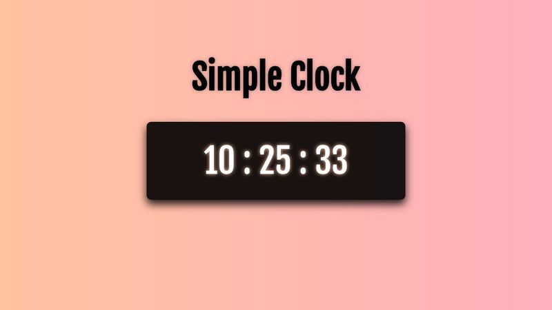 Simple Clock || JavaScript || Css