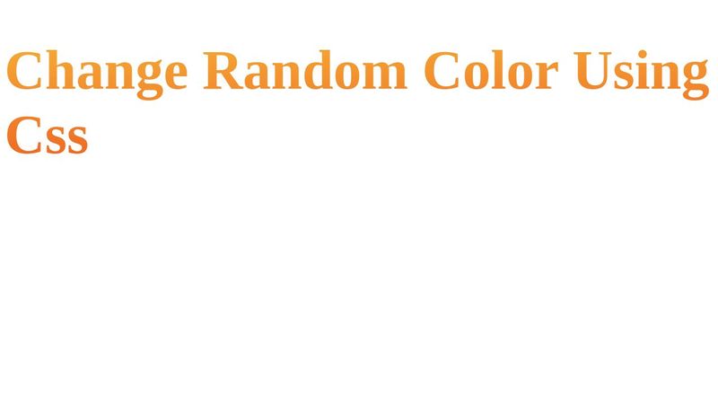 Change Random Text Color Using Css