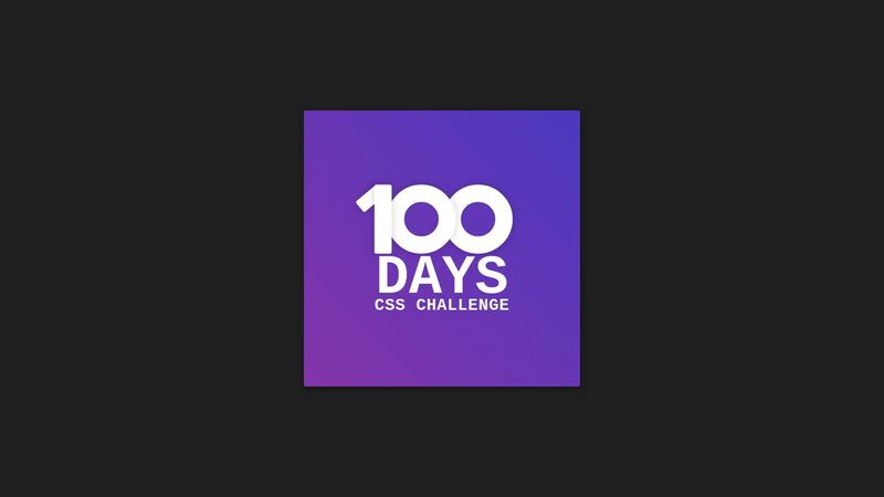 001 - 100 Days CSS