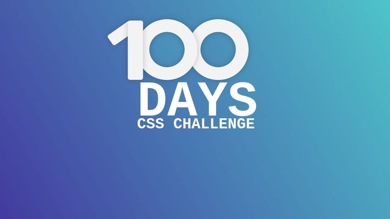 100 Days CSS Challenge: DAY 01