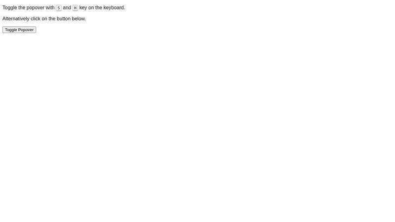 Toggleable Popover (keyboard key, button click)