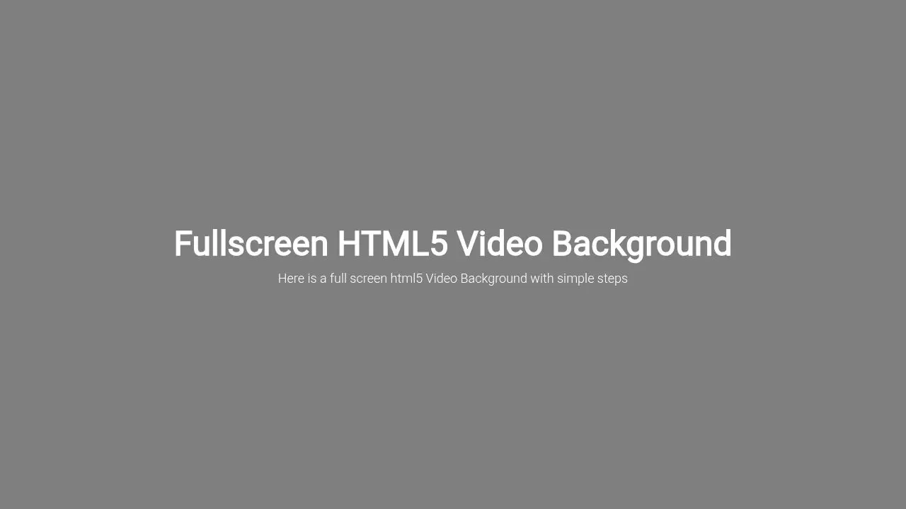 Fullscreen HTML5 Video Background